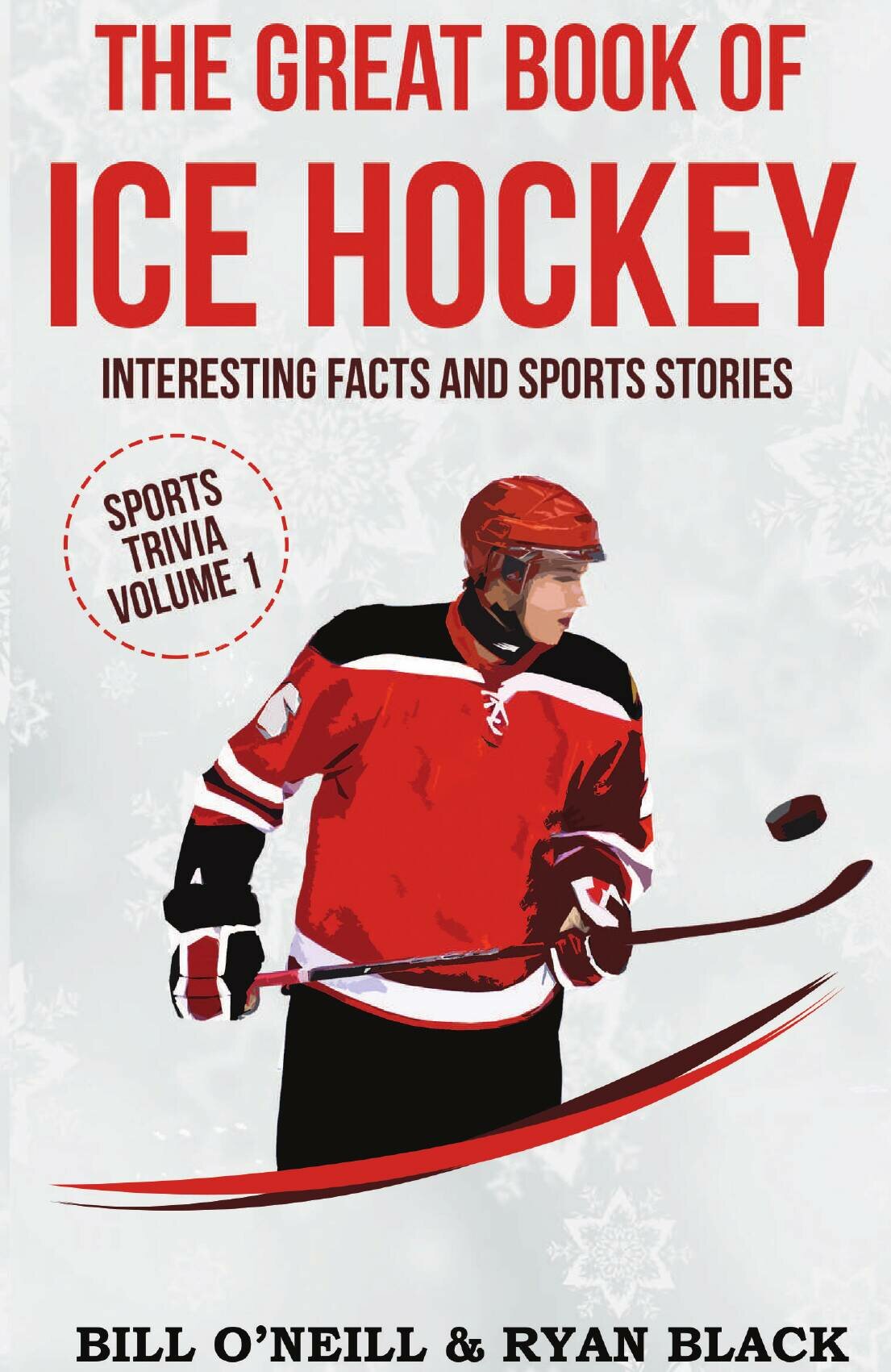 The Big Book of Ice Hockey. Interesting Facts and Sports Stories