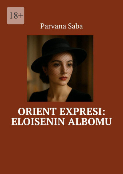 Orient expresi: Eloisenin Albomu [Цифровая книга]
