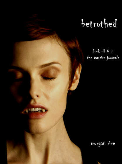 Betrothed [Цифровая книга]