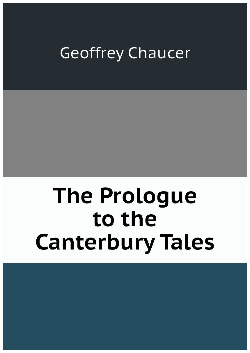 The Prologue to the Canterbury Tales