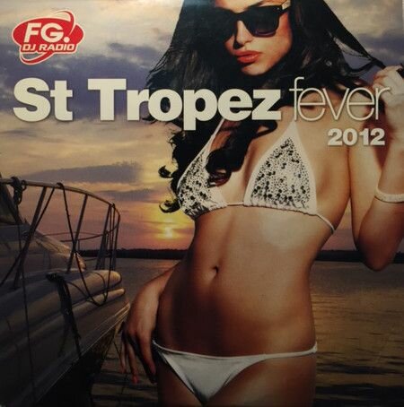 St Tropez Fever 2012 (Promo, France, Wagram Music, 3257495, 2012, Cardboard Sleeve) CD