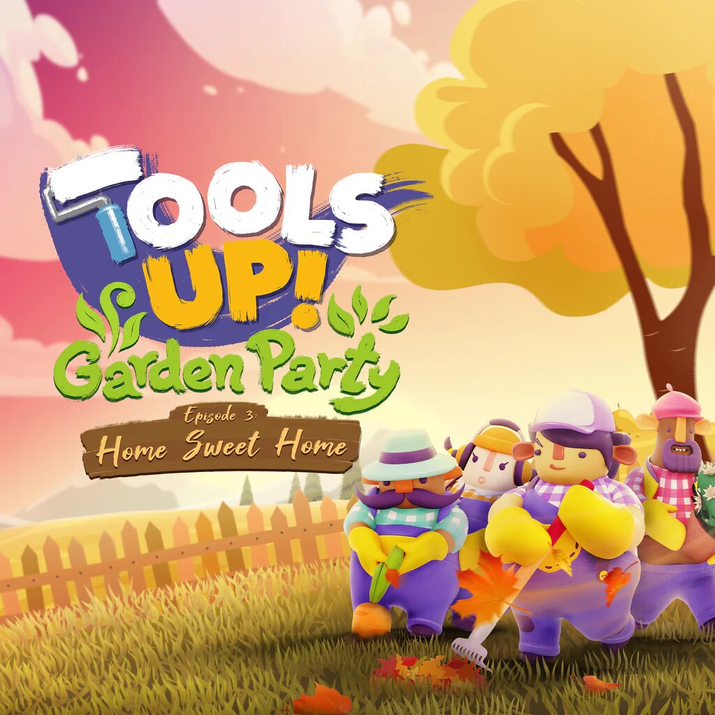 Дополнение Tools Up! Garden Party Episode 3: Home Sweet Home, цифровое издание PlayStation 4, регион Турция / код пополнения баланса
