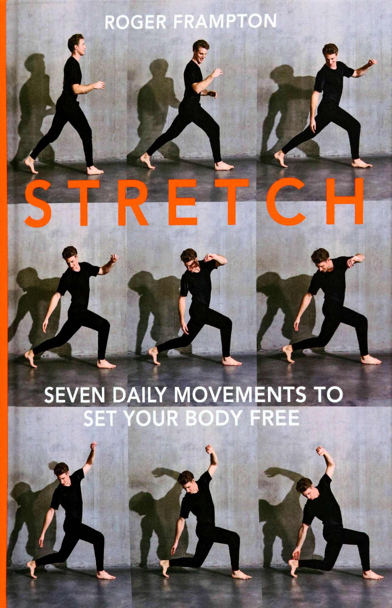 Stretch. 7 daily movements to set your body free / Книга на Английском