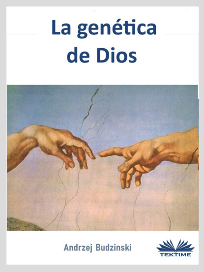 La Genética De Dios [Цифровая книга]