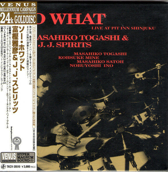 Masahiko Togashi & J.J.Spirits. So What - Live At Pit Inn Shinjuku (24K Gold Disc, Limited Edition, Gatefold Paper Sleeve, Japan, Venus Records, TKCV-35510, 2000, новый компакт-диск) CD диск
