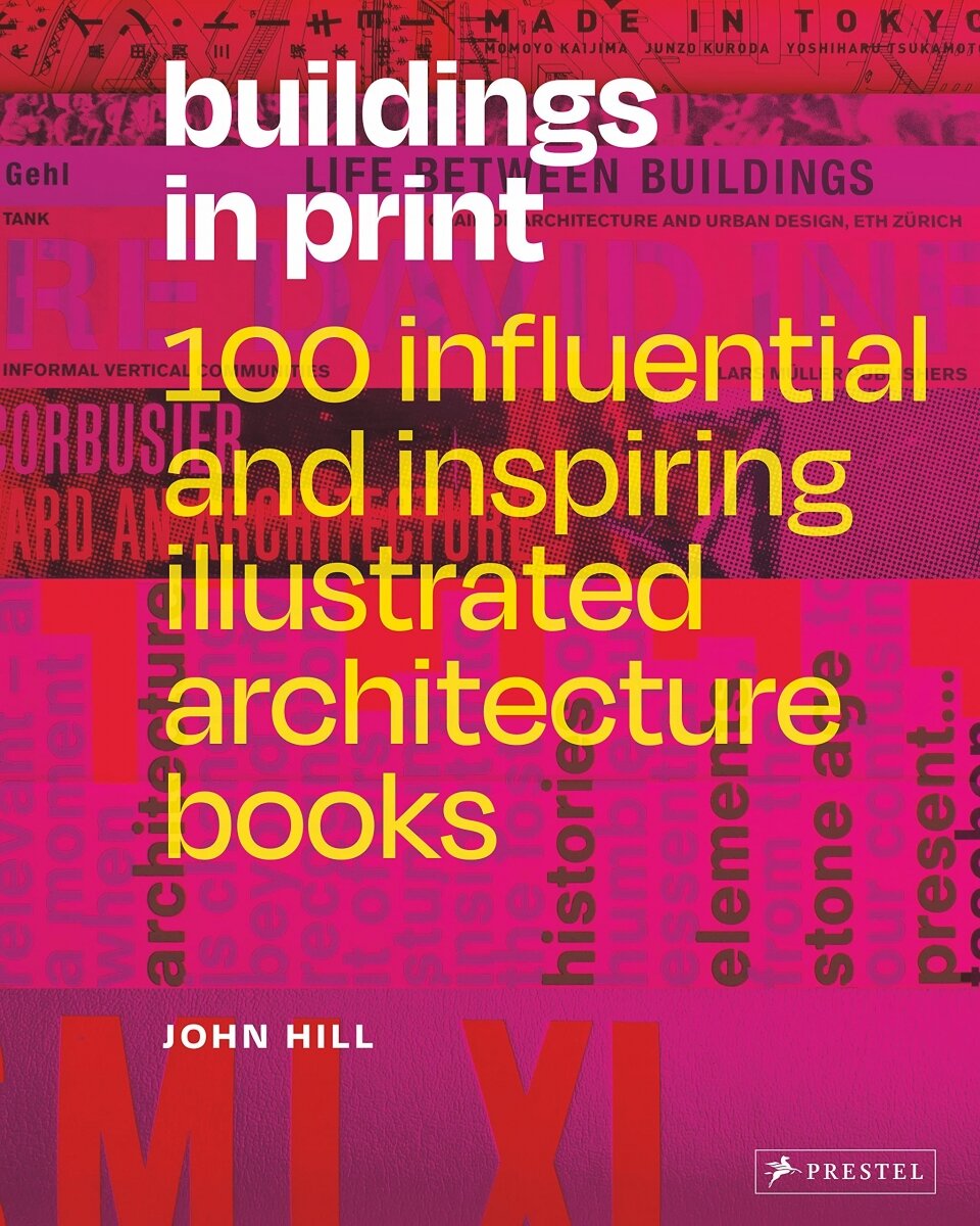 Buildings in print: 100 influential & inspiring architecture books