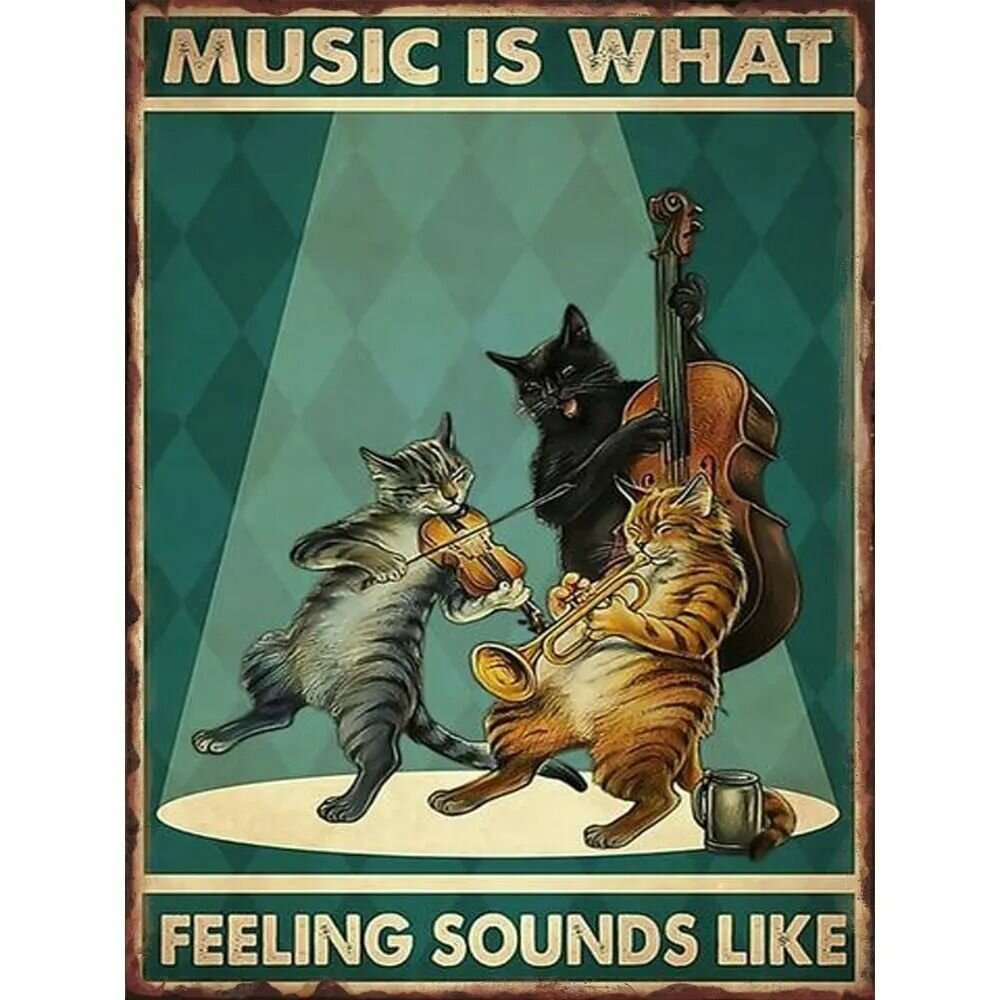 Табличка три кота-музыканты "Music Is What Feeling Sounds Like", ретро стиль, металл, декор для интерьера, 20х30 см.