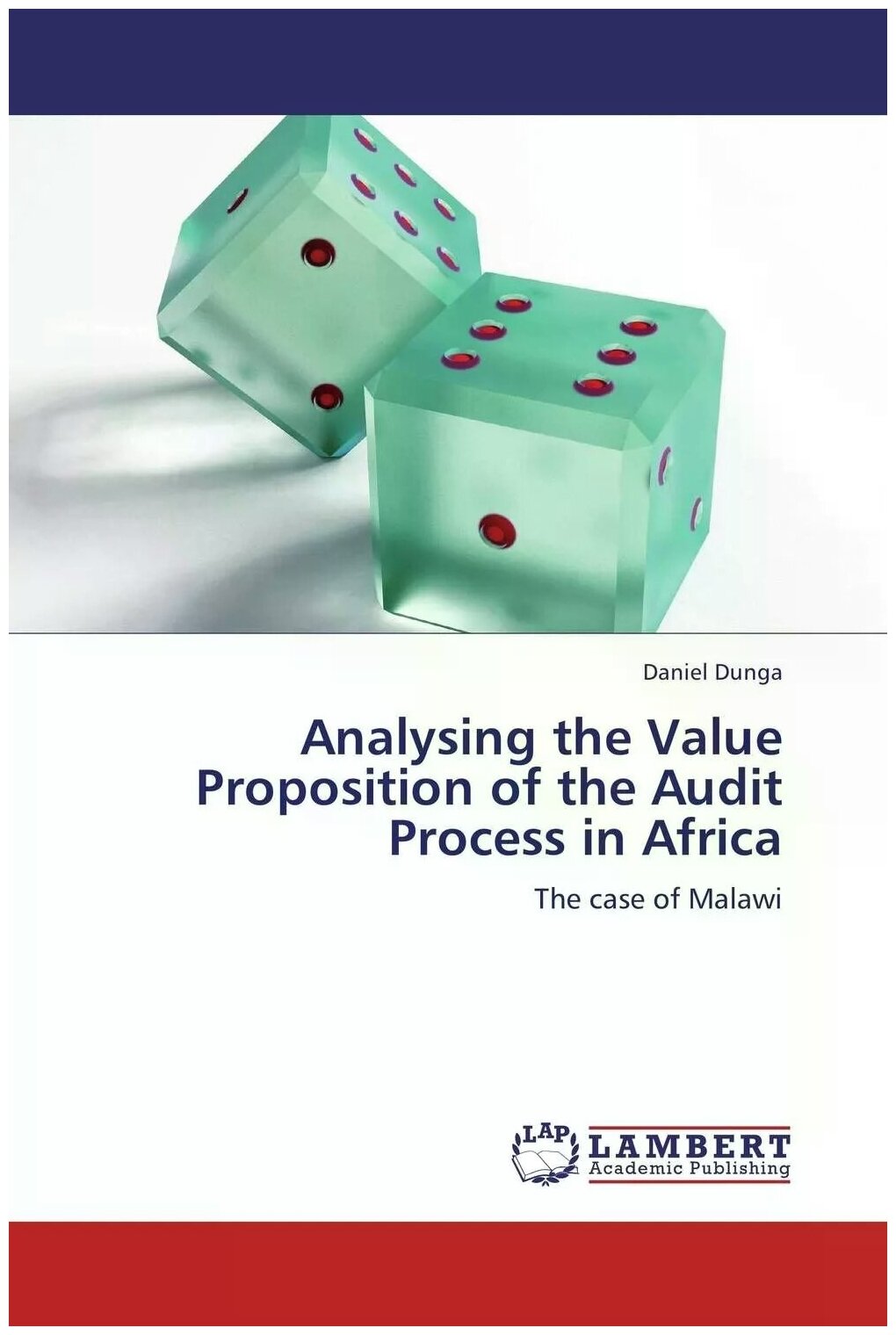 Daniel Dunga "Analysing the Value Proposition of the Audit Process in ...