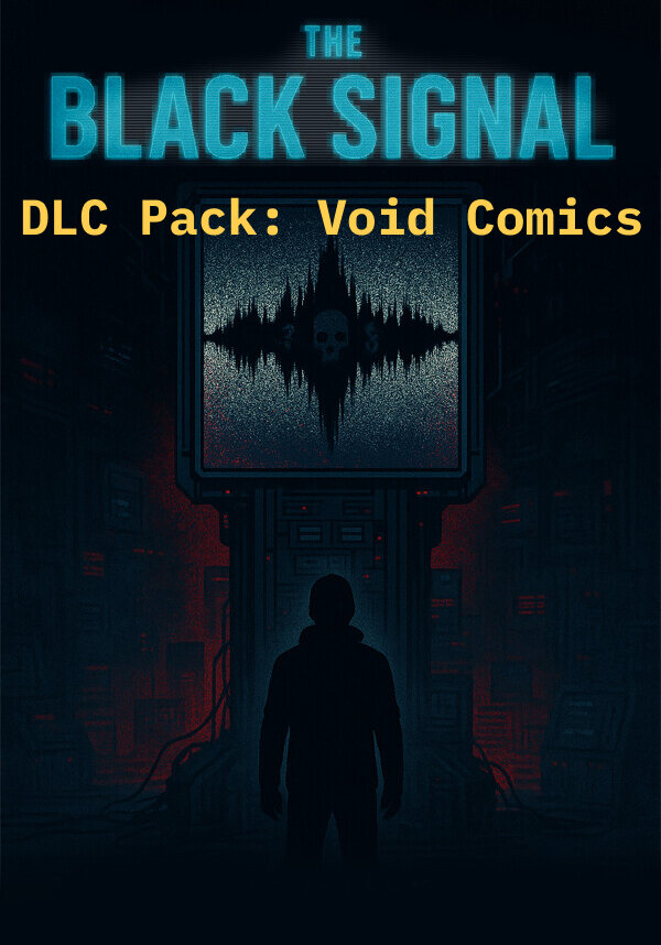(DLC) The Black Signal - DLC Pack: Void Comics (Steam; PC; Регион активации все страны)