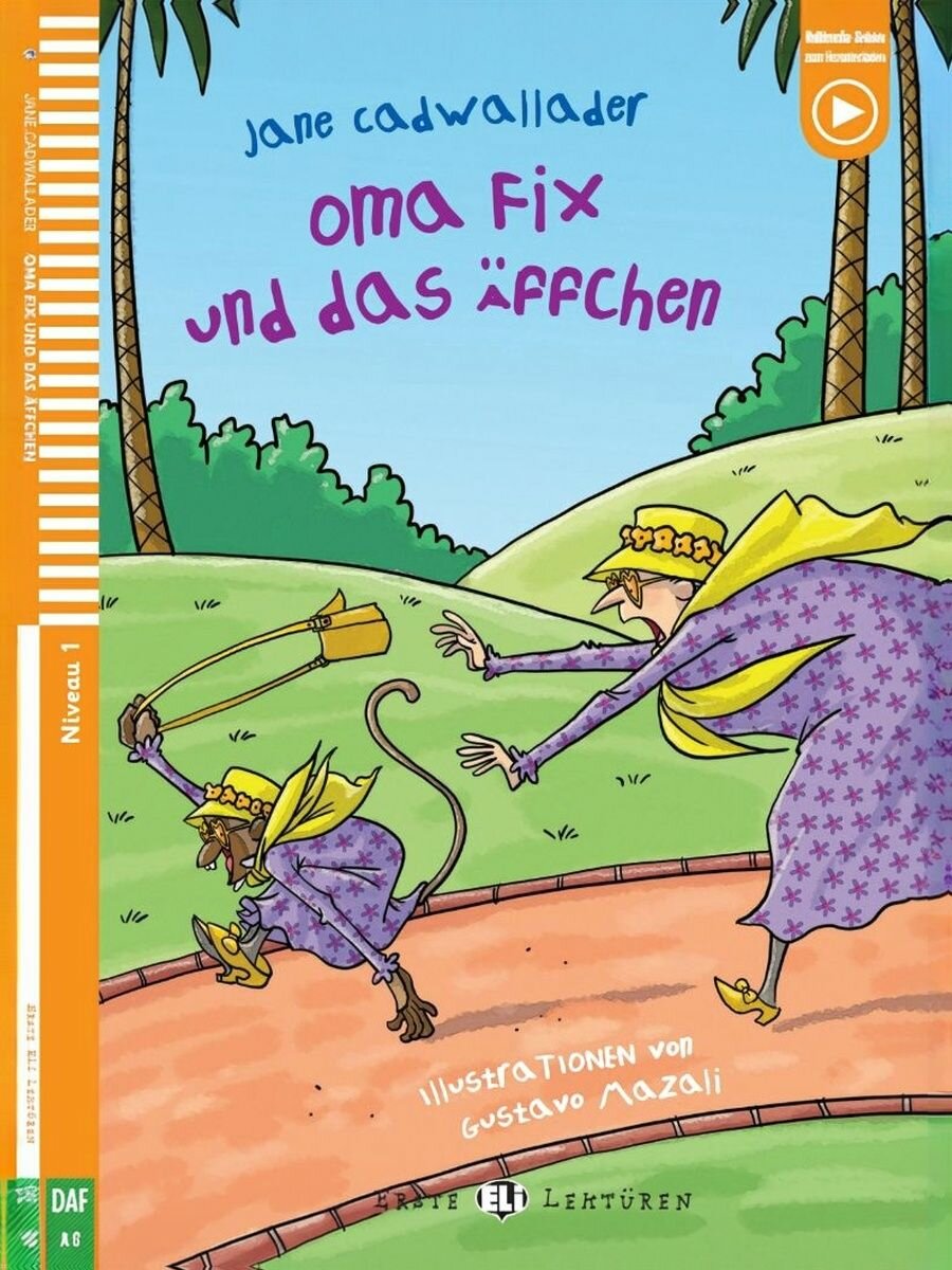 Oma Fix und das Affchen (A0)/ Адаптированная книга на немецком языке
