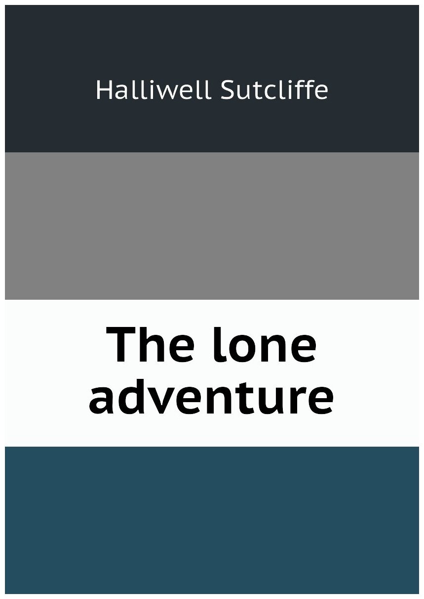 The lone adventure