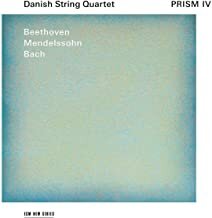 Компакт-Диски, ECM Records, ECM New Series, THE DANISH STRING QUARTET, LUDWIG VAN BEETHOVEN, FELIX MENDELSSOHN-BARTHOLDY, JOHANN SEBASTIAN BACH - Prism IV (CD)
