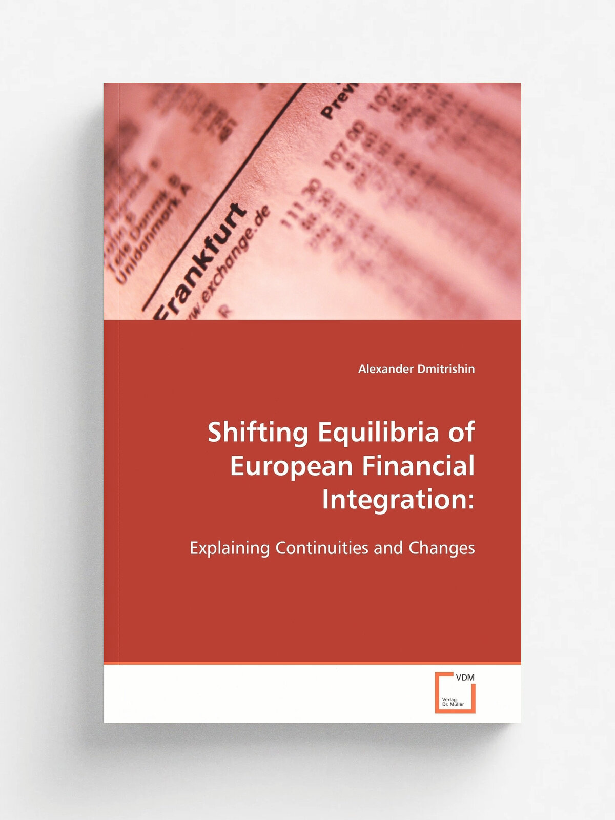 Shifting Equilibria of European Financial Integration