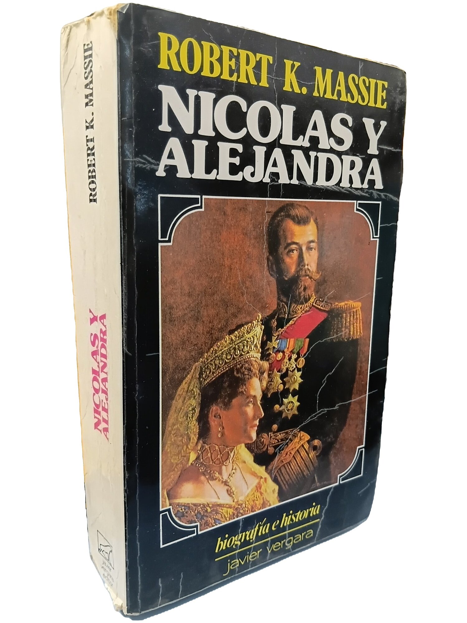 Nicolas y Alejandra/Николай и Александра. Massie Robert K. Не указано. 1983. Мягкая обложка