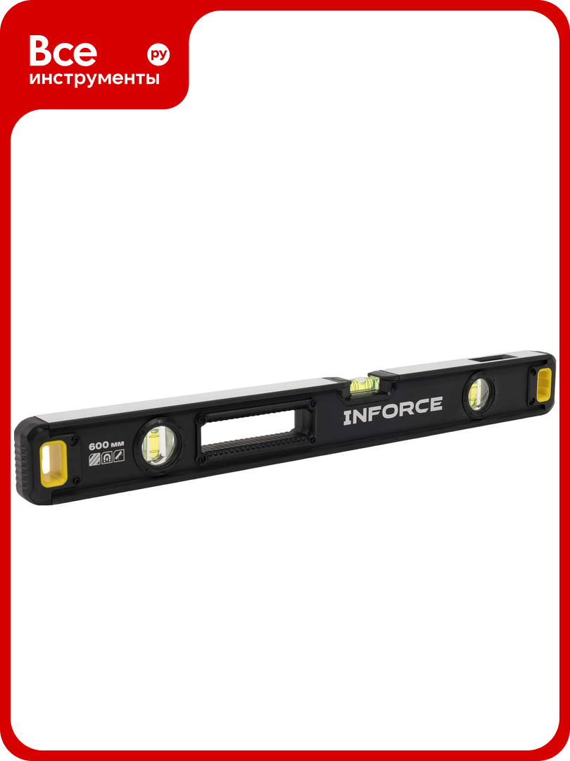 Магнитный уровень Inforce 600мм 06-11-056, Усиленный корпус уровня гарантирует долгий срок службы