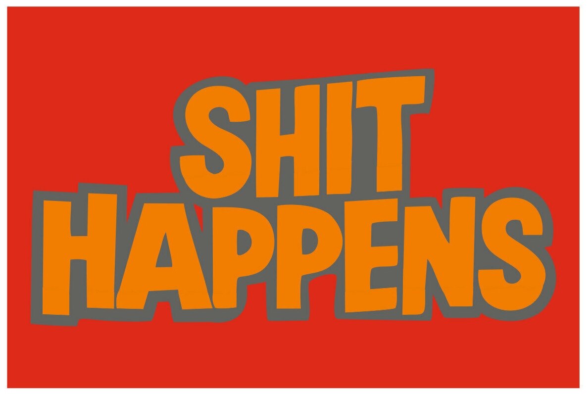 Флаг "Дерьмо Случается" (красный) 90х135 см