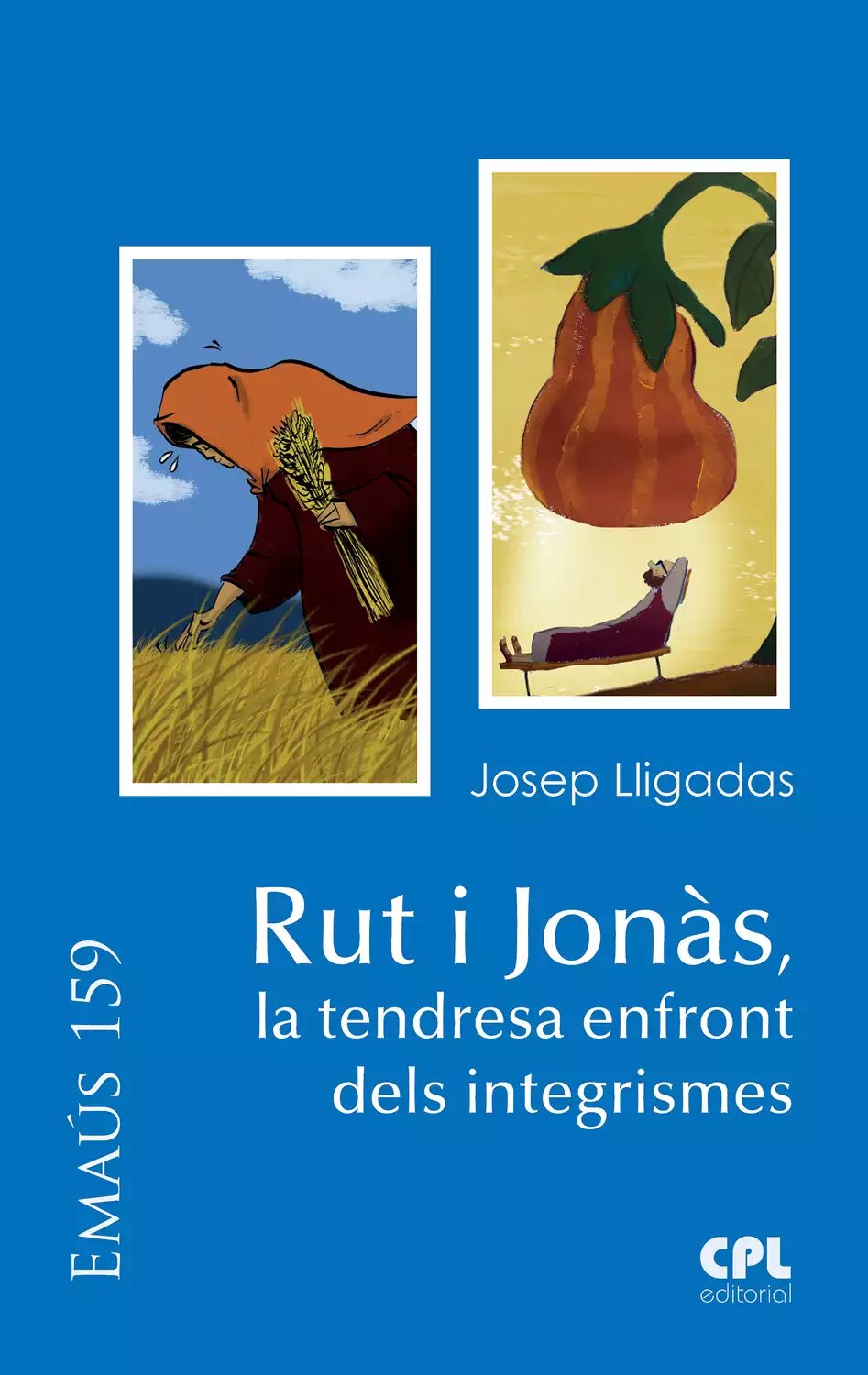 Rut i Jonàs, la tendresa enfront dels integrismes [Цифровая книга]