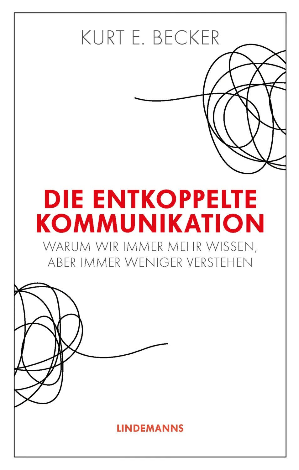 Die entkoppelte Kommunikation [Цифровая книга]