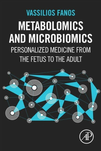 Fanos, Vassilios "Metabolomics and Microbiomics"