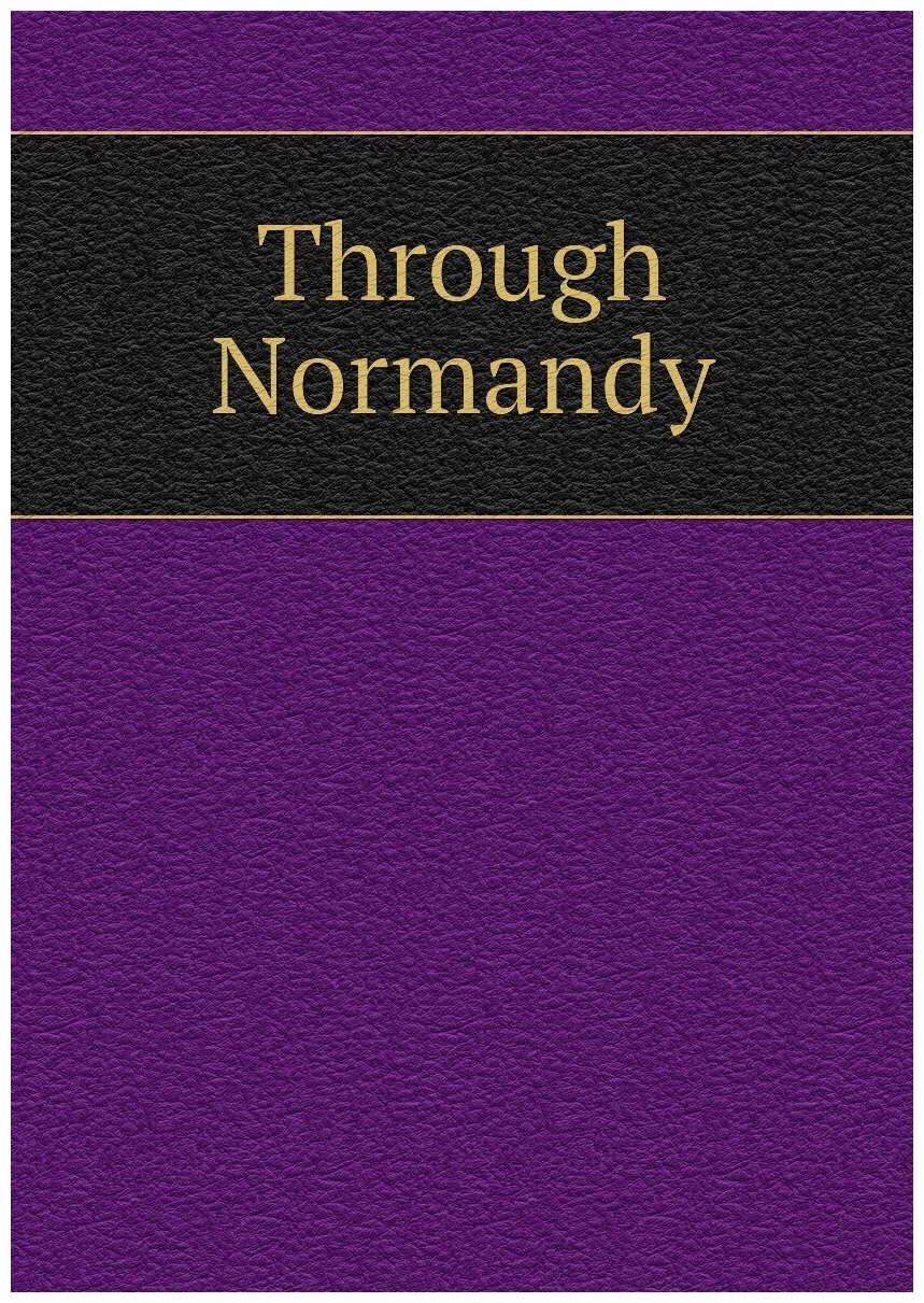 Through Normandy