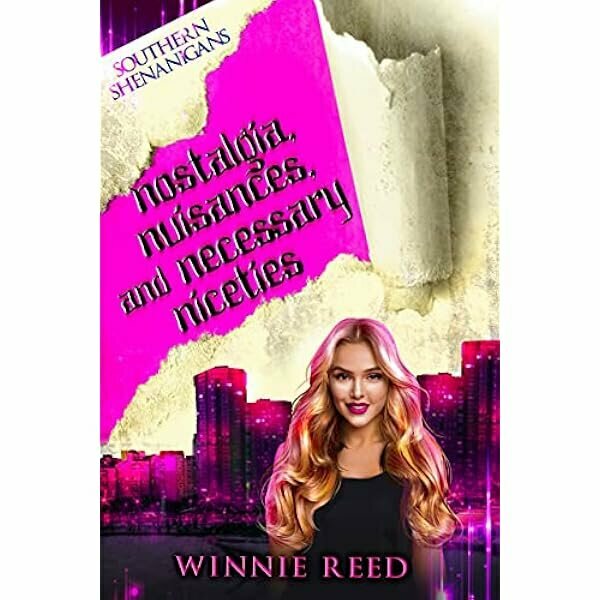 Nostalgia, Nuisances, and Necessary Niceties: A Touch of Southern Cozy Mystery (Southern Shenanigans Book 2)，Reprinted paperback book