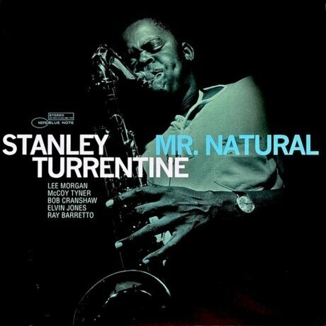 Stanley Turrentine - Mr. Natural (Analogue, Tone Poet) (0602438371013) виниловая пластинка