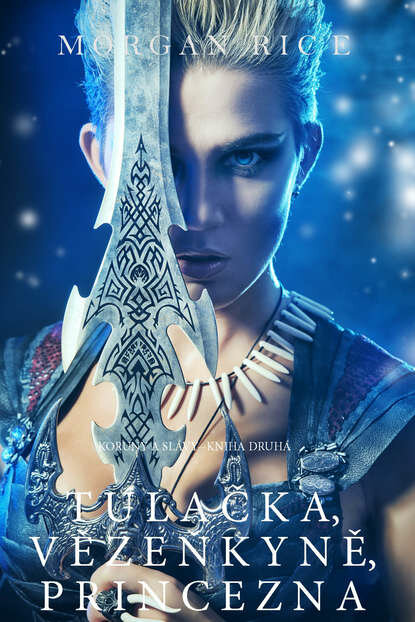 Tulačka, Vězeňkyně, Princezna [Цифровая книга]