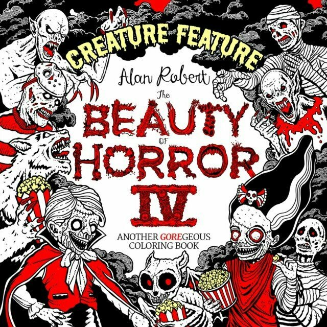 Robert, Alan "Beauty Of Horror 4: Creature Feature Colouring Book"