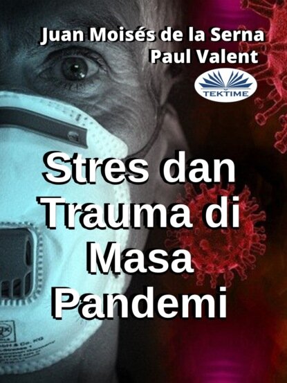 Stres Dan Trauma Di Masa Pandemi [Цифровая книга]