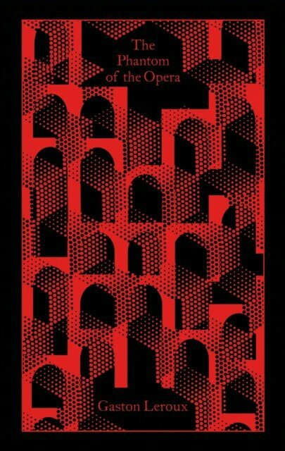 Leroux, Gaston "The Phantom of the Opera"