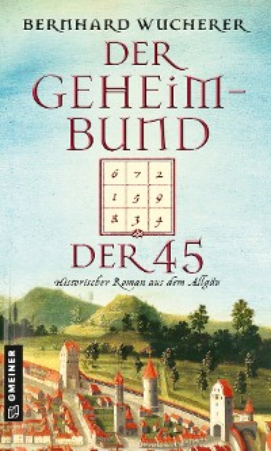 Der Geheimbund der 45 [Цифровая книга]