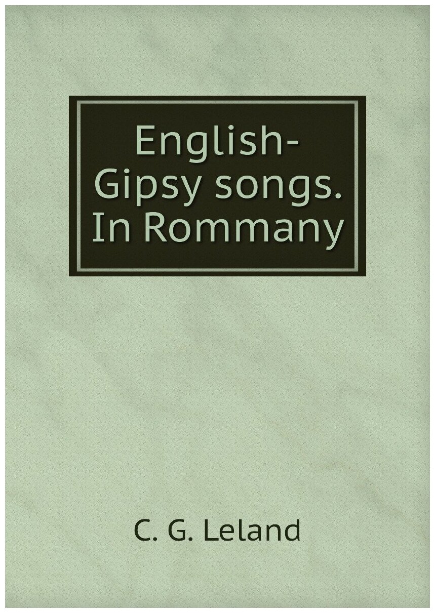 English-Gipsy songs. In Rommany