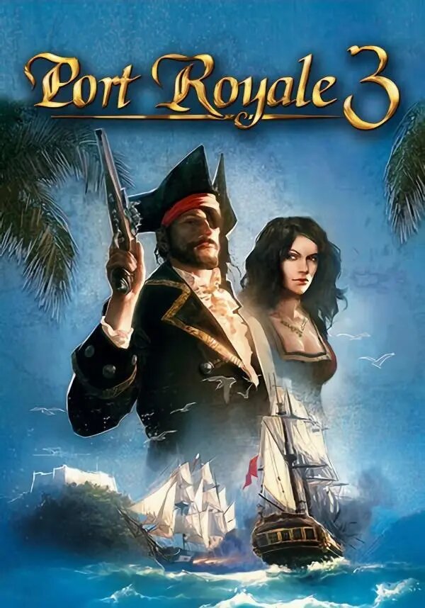Port Royale 3 [STEAM / Россия и СНГ]