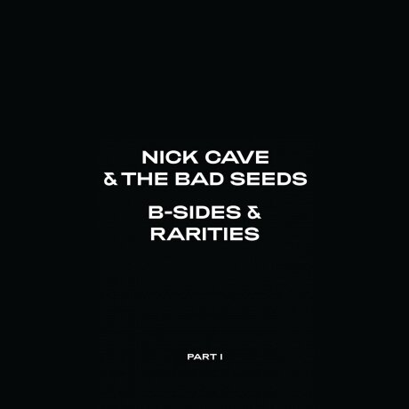 Компакт-Диски, BMG, NICK CAVE & THE BAD SEEDS - B-Sides & Rarities: Part I (CD)
