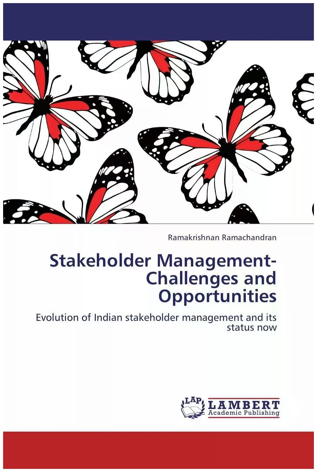 Ramakrishnan Ramachandran "Stakeholder Management- Challenges and ...