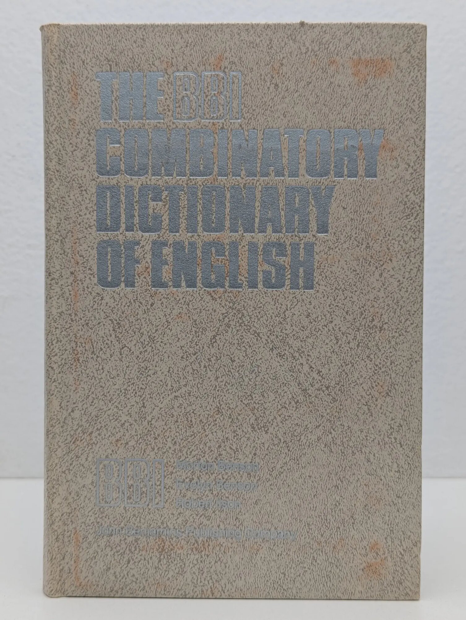 The BBI Combinatory Dictionary of English Бенсон Майк, Бенсон Эвелин, Илсон Р. 1990