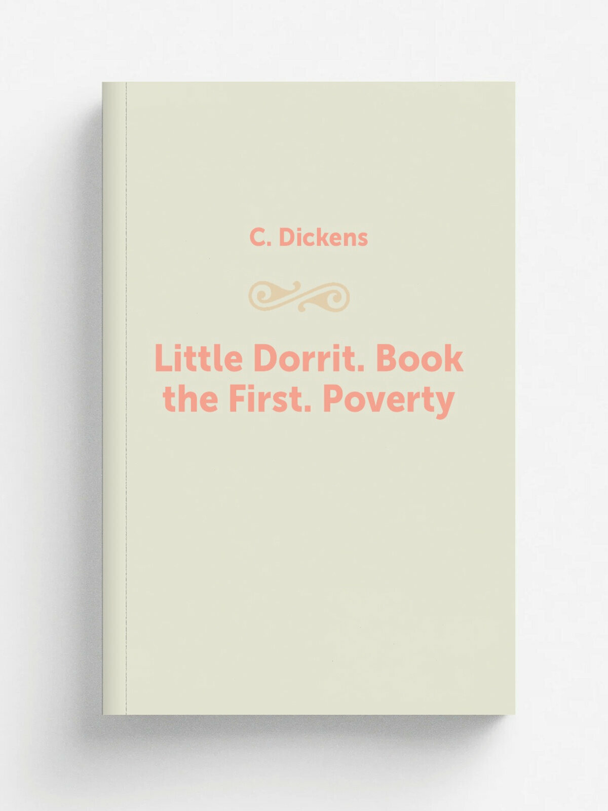 Little Dorrit. Book the First. Poverty