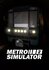 Metro Simulator 2 [STEAM / Россия, Весь мир]
