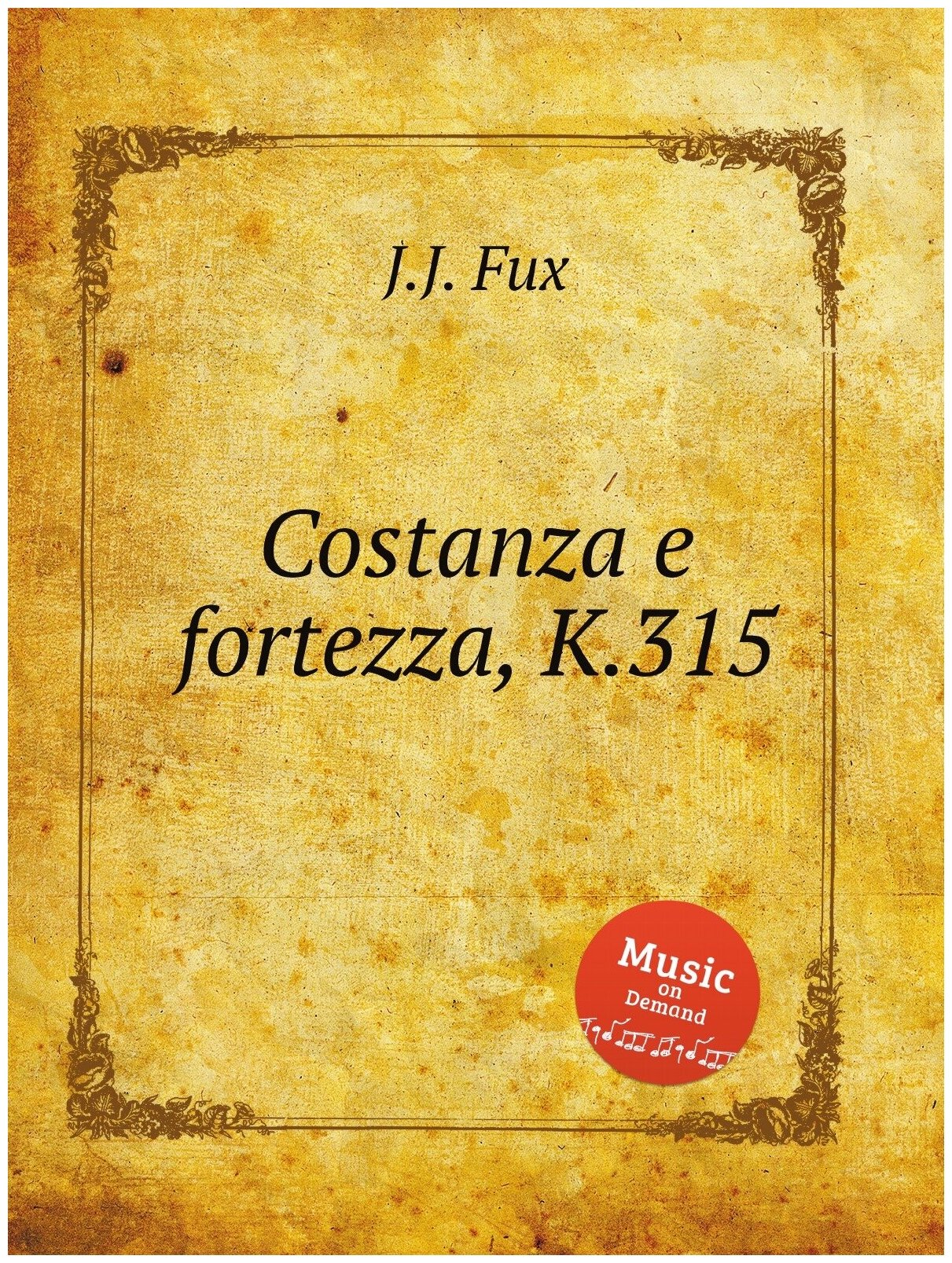 Costanza e fortezza, K.315