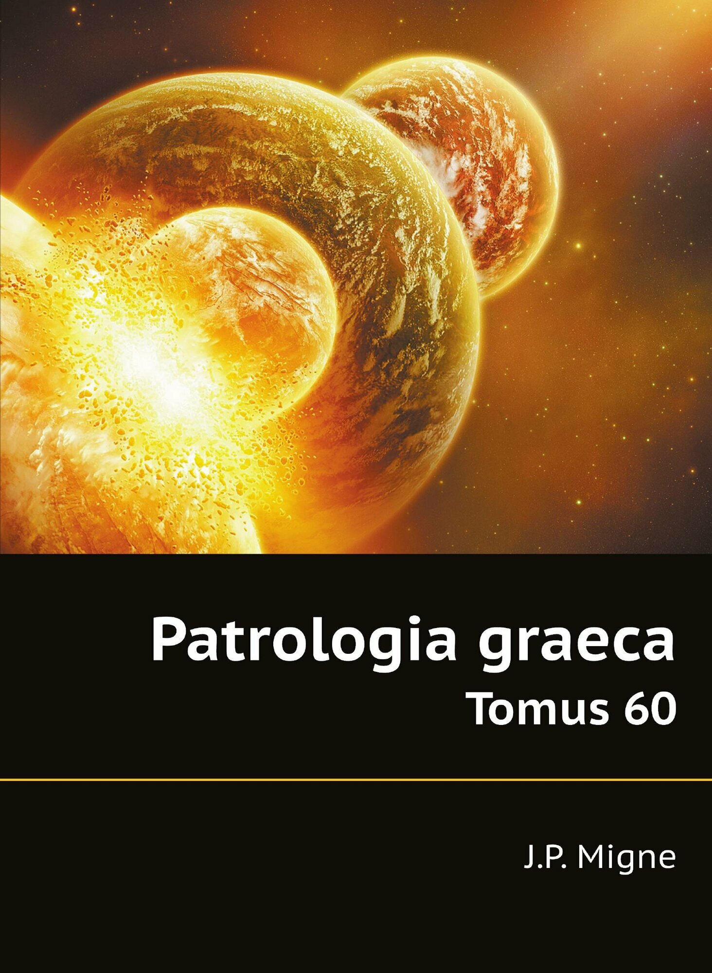Patrologia graeca. Tomus 60