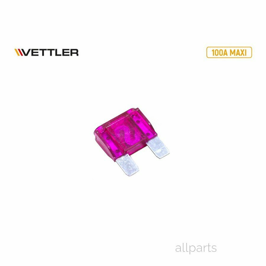 VETTLER 100AMAXI предохранитель плоский MAXI 100А VETTLER