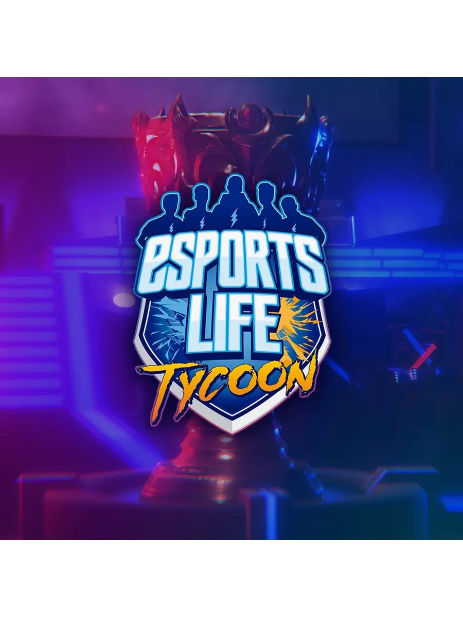 Esports Life Tycoon PS4 & PS5