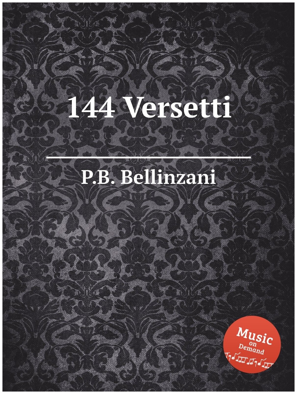 144 Versetti | P.B. Bellinzani | Репринт — фото 1
