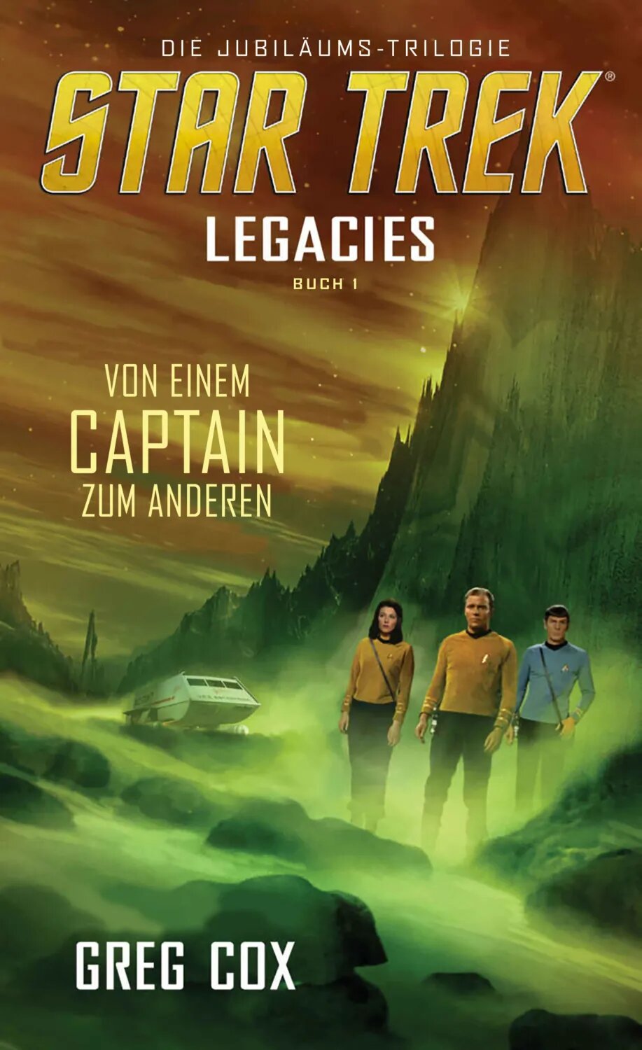 Star Trek - Legacies 1: Von einem Captain zum anderen [Цифровая книга]