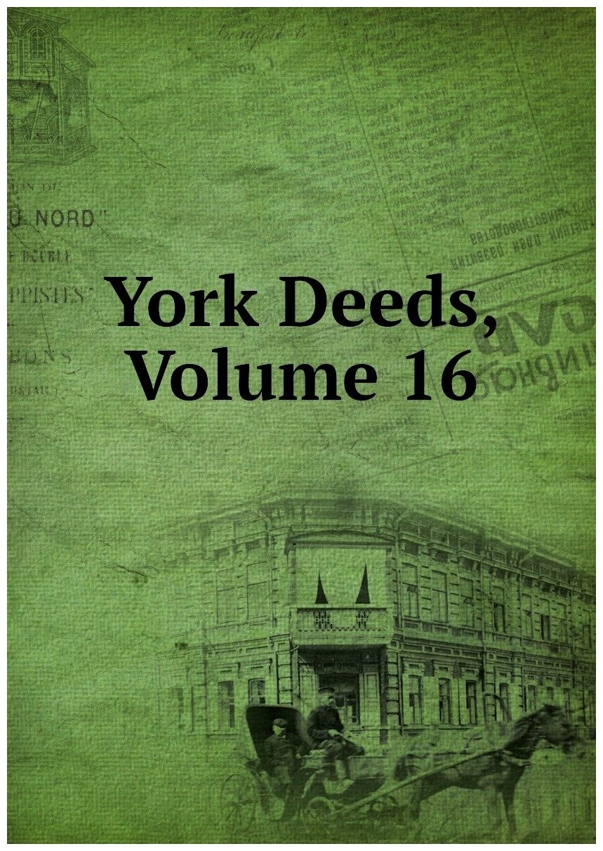 York Deeds, Volume 16