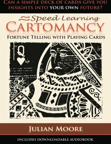 Moore Julian "Speed Learning Cartomancy Fortune Telling with Playing Cards"