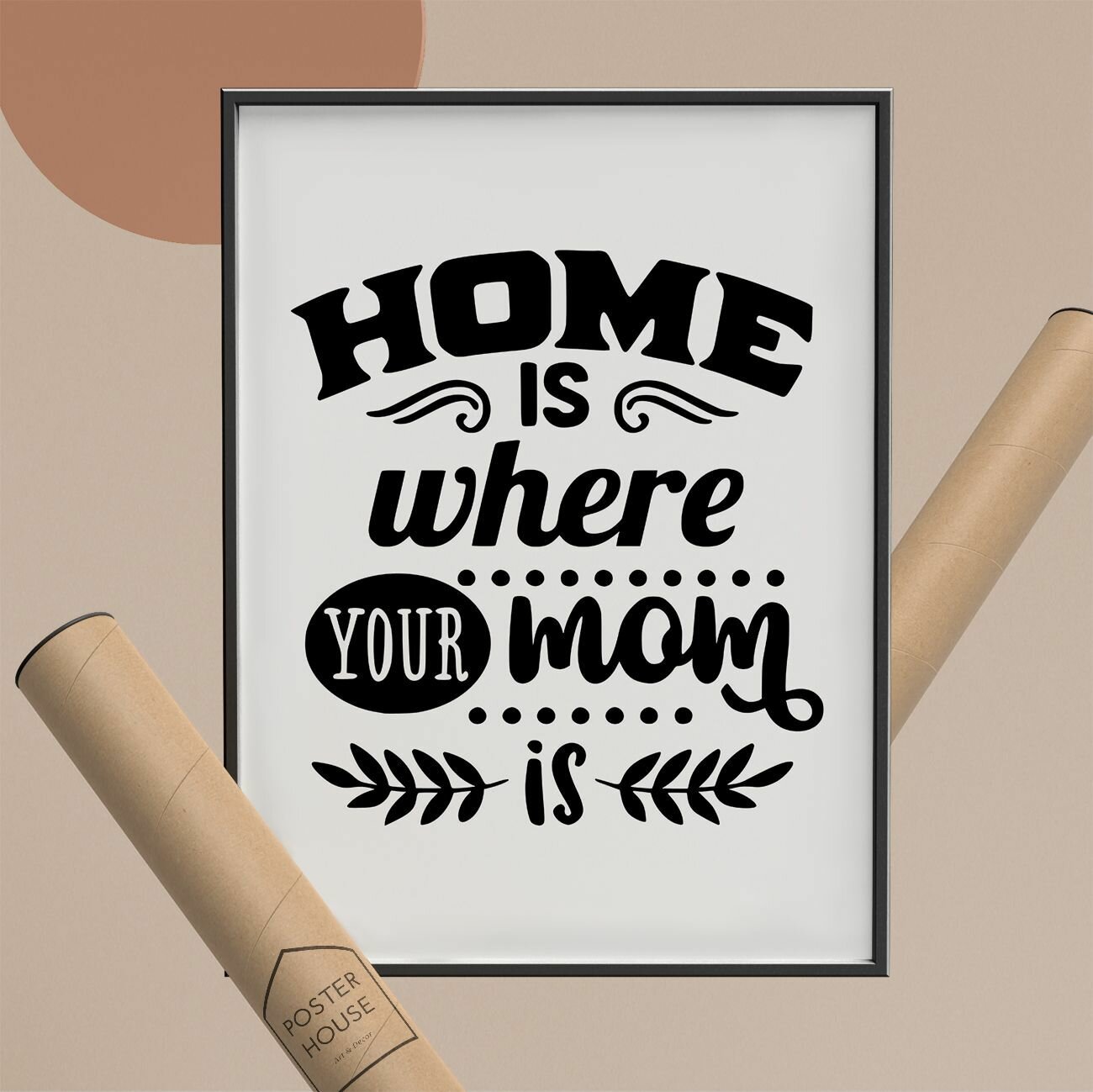 Постер Надпись "Home is where your mom is" 30х40 см без рамы/ Цитата/ Минималистичный эстетичный плакат для интерьера