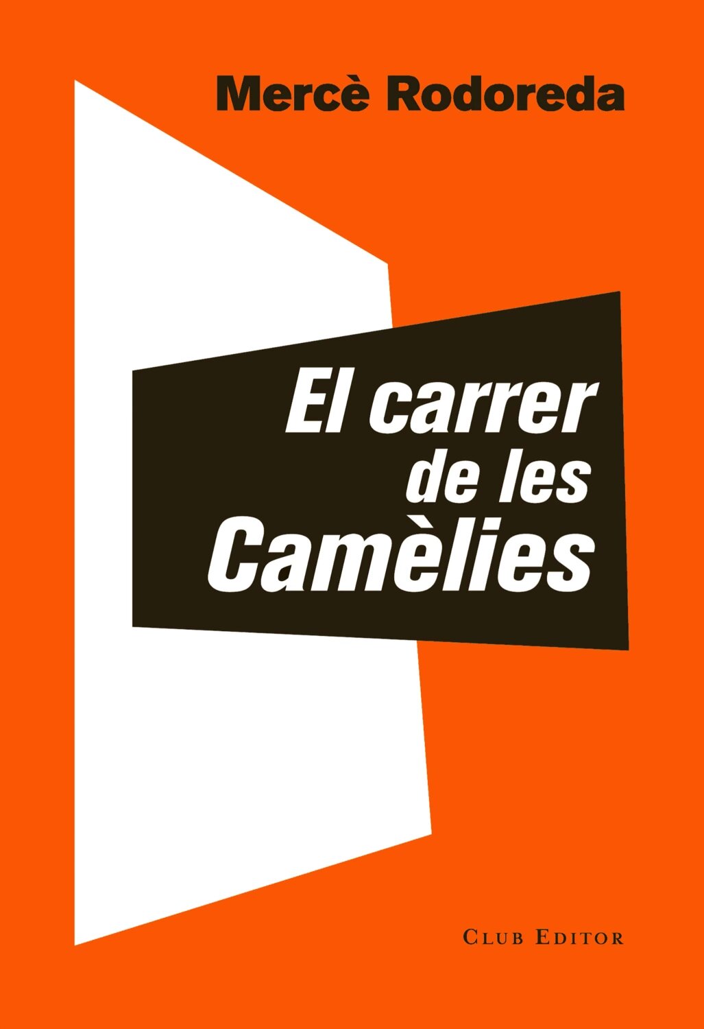 El carrer de les Camèlies [Цифровая книга]