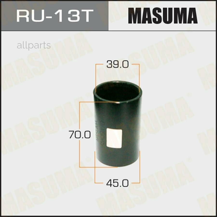 MASUMA RU13T оправка для выпрессовки/запрессовки сайлентблоков 45X39X70
