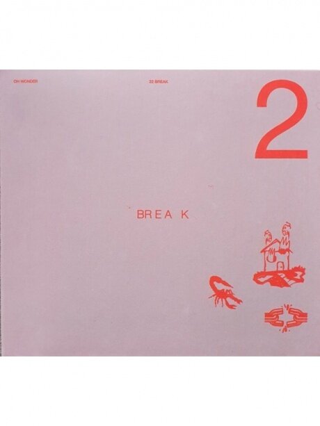 Компакт-Диски, Island Records, OH WONDER - 22 Break (CD)